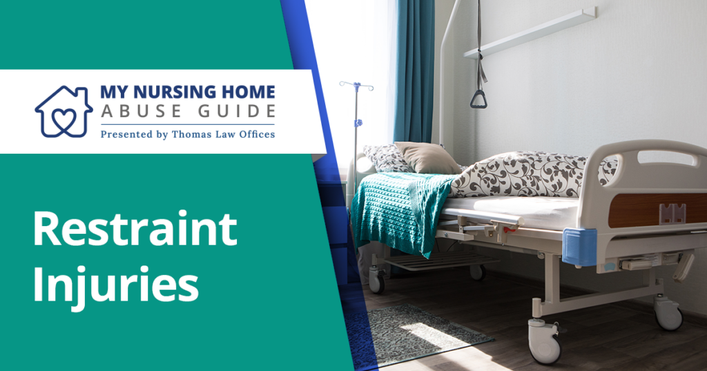 Nursing Home Restraint Injuries | My Nursing Home Abuse Guide